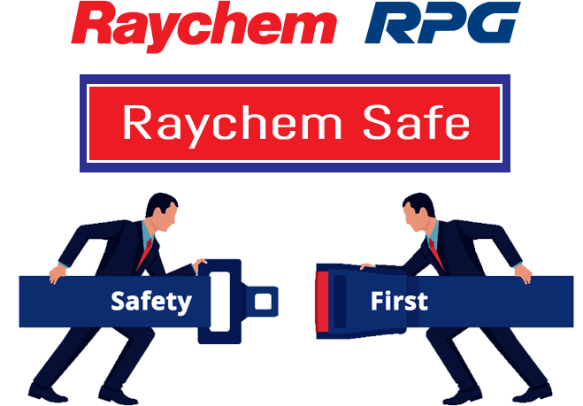Raychem Safe | Raychem RPG Ltd.